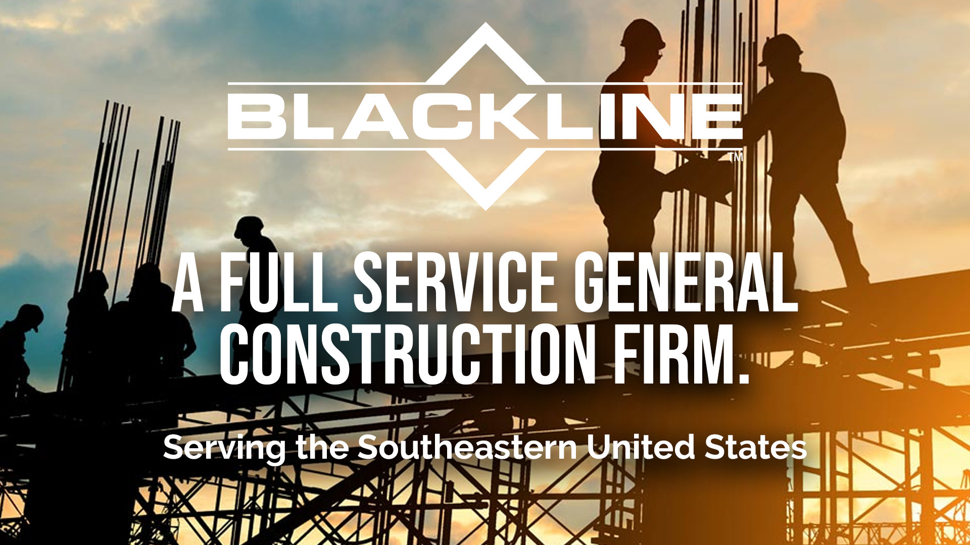 Full Service General Construction Firm - Blackline